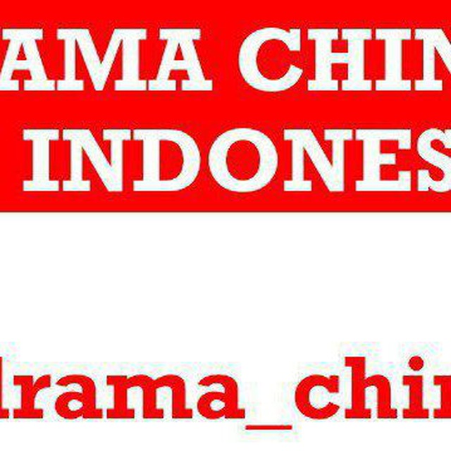 Telegram channel "Drama China Sub Indonesia" — @drama_china_subindo ...